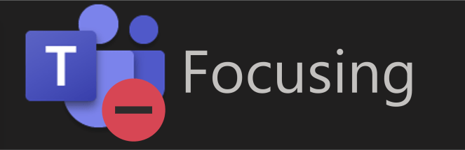 Set the custom Focusing status in Microsoft Teams from PowerShell using ...