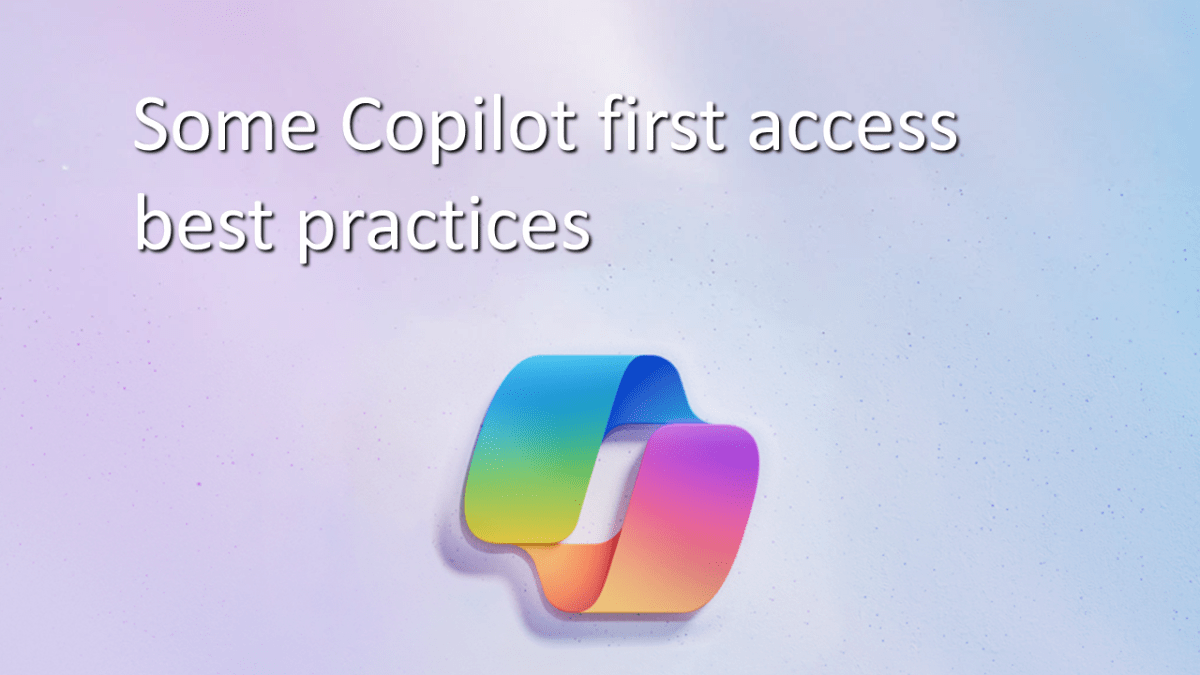 Soo, you got access to Copilot, now what? Here are some best practices ...